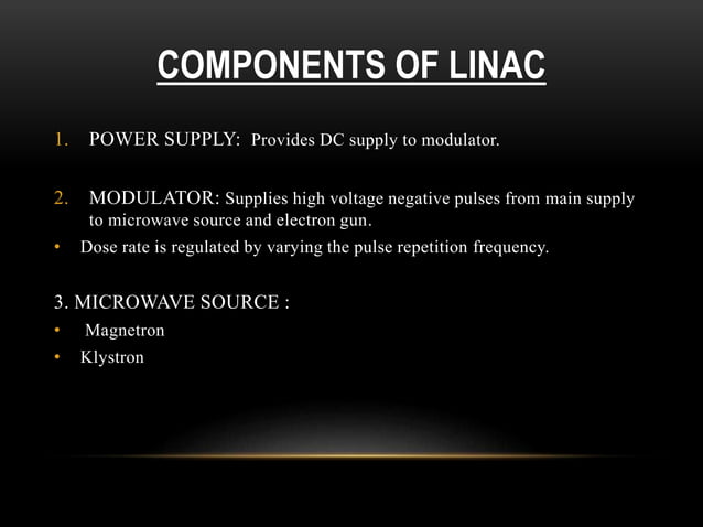 Linac Linear Accelerator Pptx
