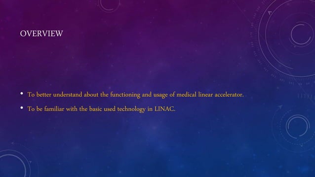 Linac- A Practical Approach | PPTX | Physics | Science