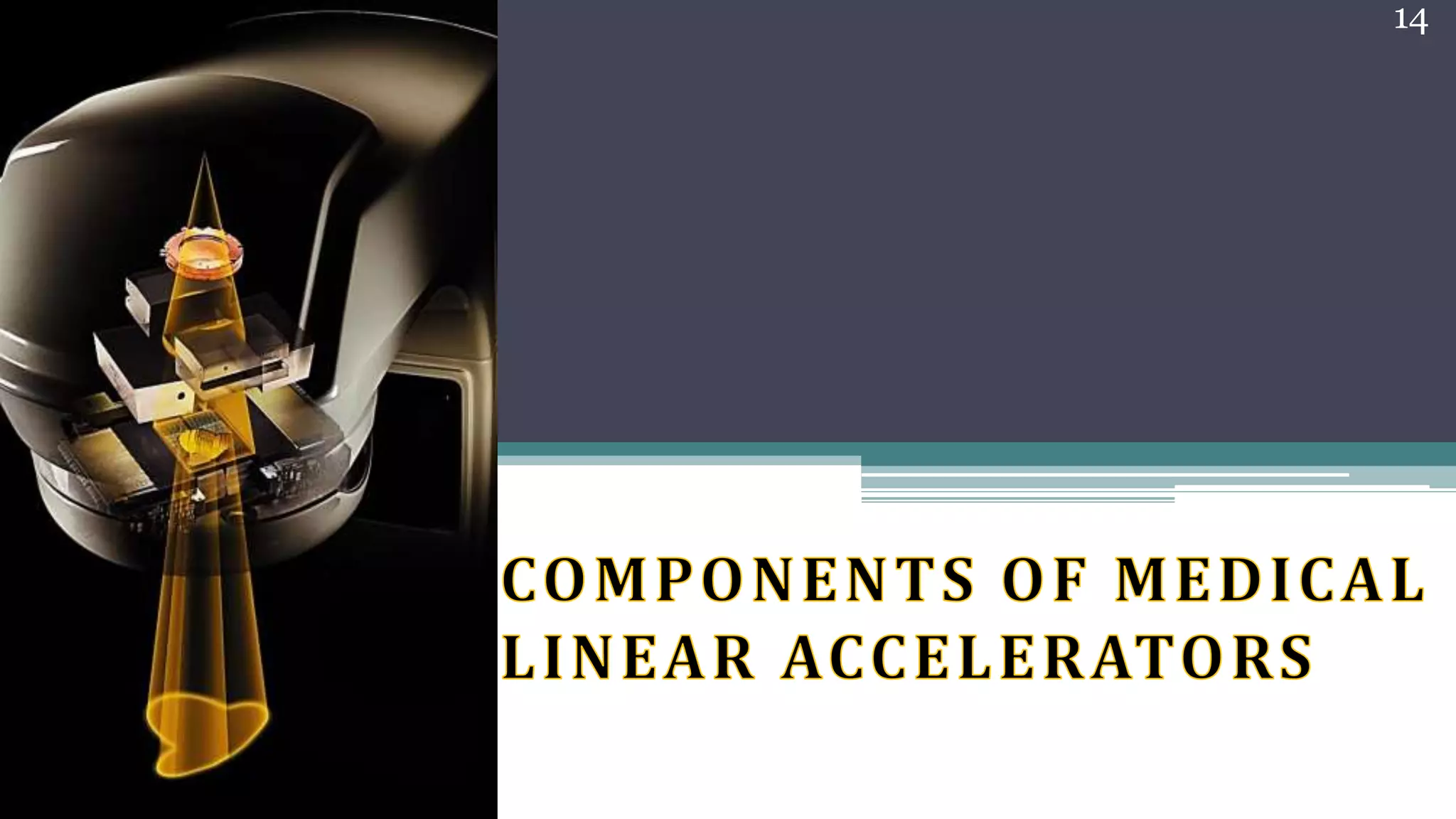 Physics and Operation of Linear Accelerator | PPTX