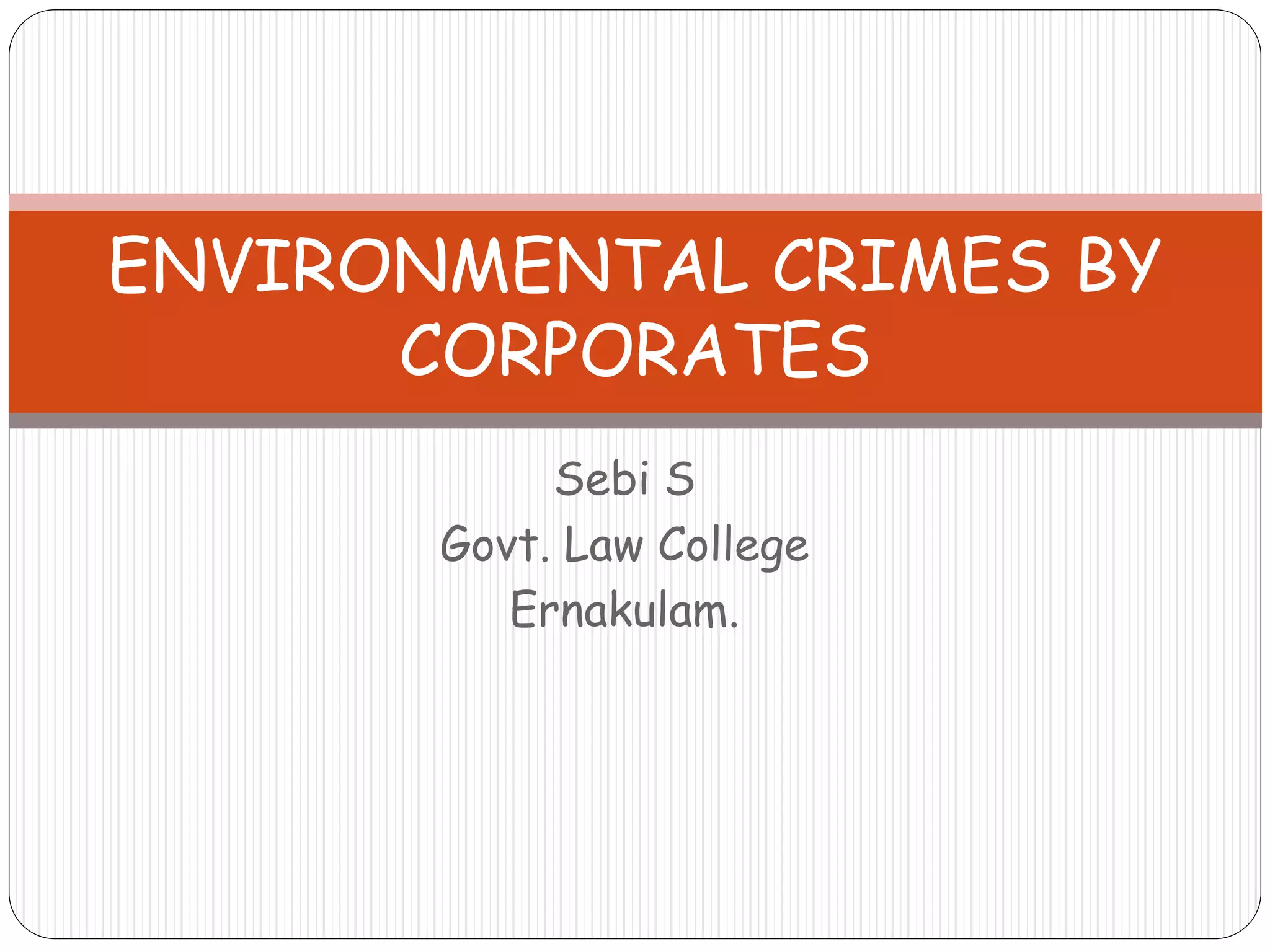 CORPORATE ENVIRONMENTAL CRIME | PPTX