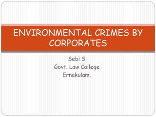 CORPORATE ENVIRONMENTAL CRIME | PPTX