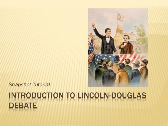 Lincoln douglas debate intro
