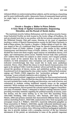 Lincoln and Douglas meet the abolitionist David Walker as prisoners ...