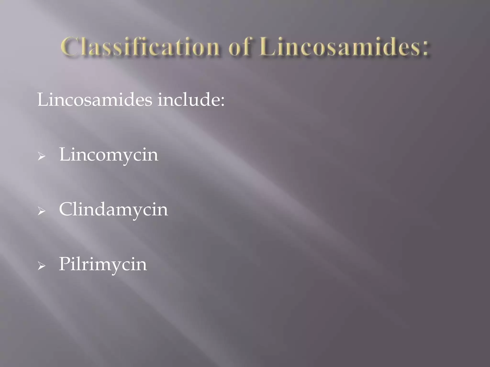 Lincosamides ppt (1).pptx