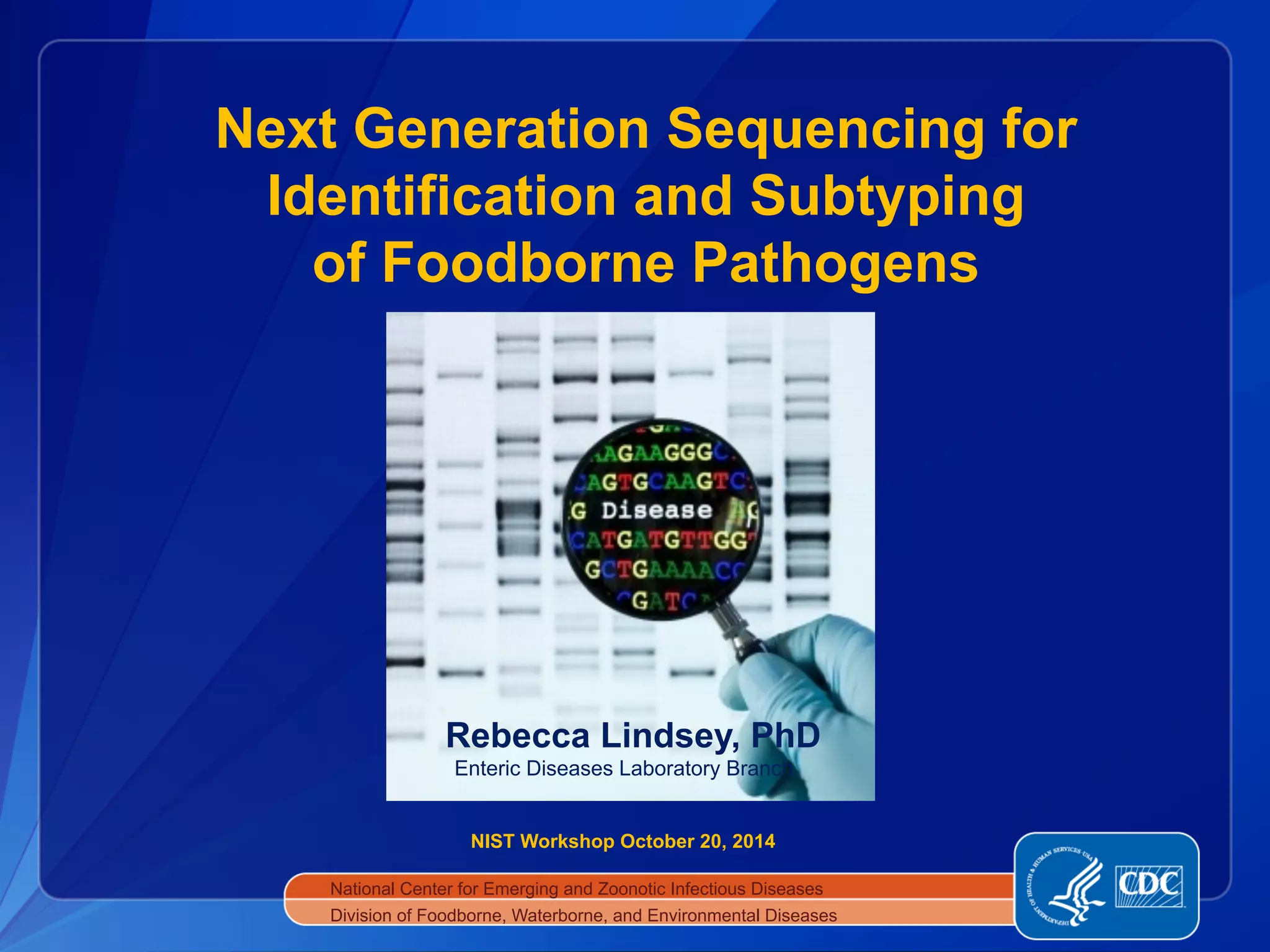 Next Generation Sequencing for Identification and Subtyping of ...