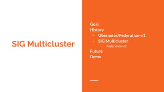SIG Multicluster and the Path to Federation | PPT