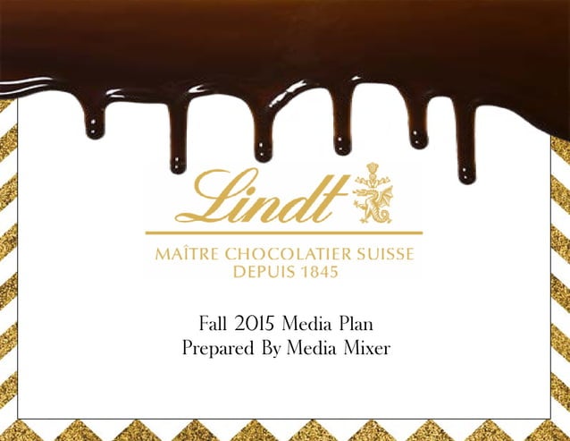 Lindt Comprehensive Media Plan | PDF | Desserts and Baking | Food & Drink
