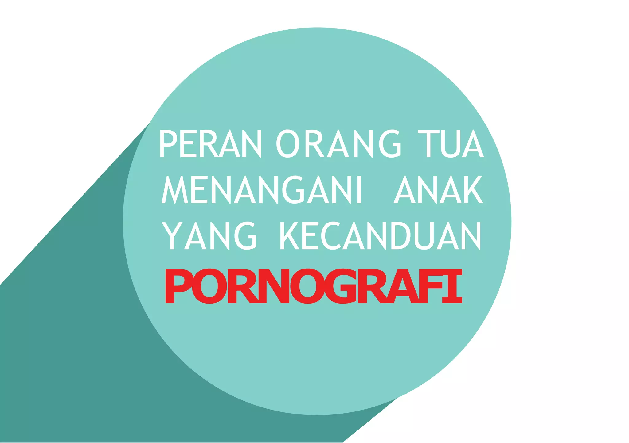 Lindungi Diri dari Bahaya Pornografi.pptx