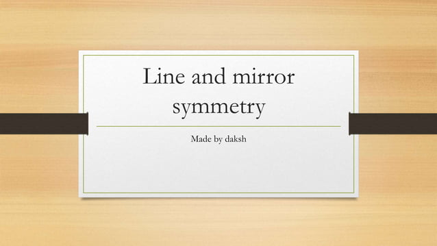 Line and mirror symmetry | PPTX