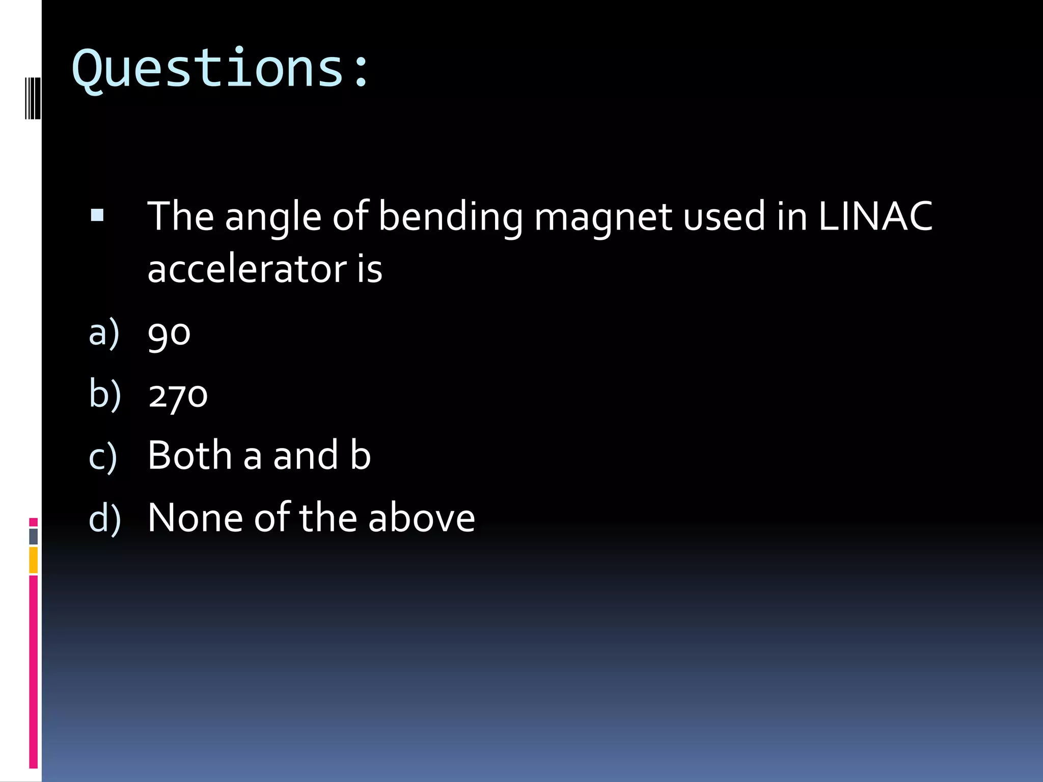 Linear accelerator | PPTX