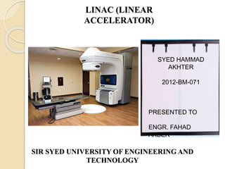 Linear accelerator linac | PPTX