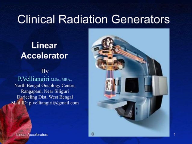 Linear Accelerators | PPTX | Physics | Science