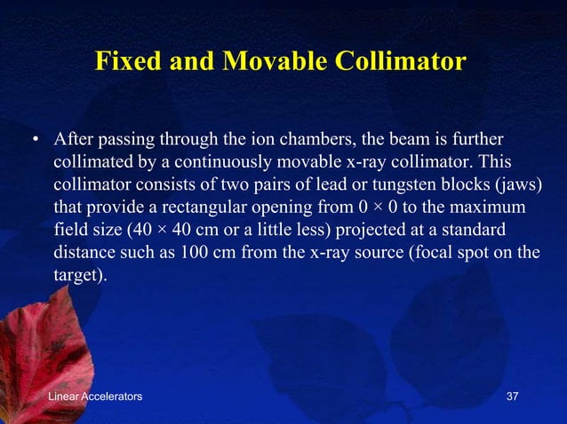 Linear Accelerators | PPTX | Physics | Science