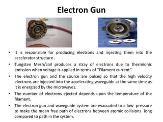Electron Gun Linear Accelerator