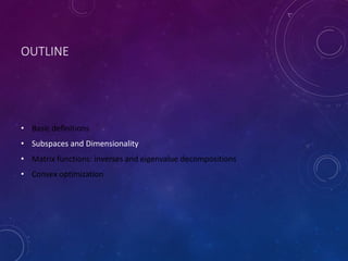 LINEAR ALGEBRA, WITH OPTIMIZATION | PPTX