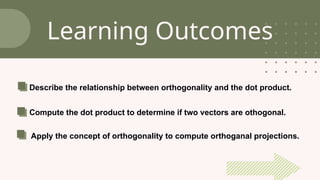 Chapter 2 linear algebra Orthoganality.pptx