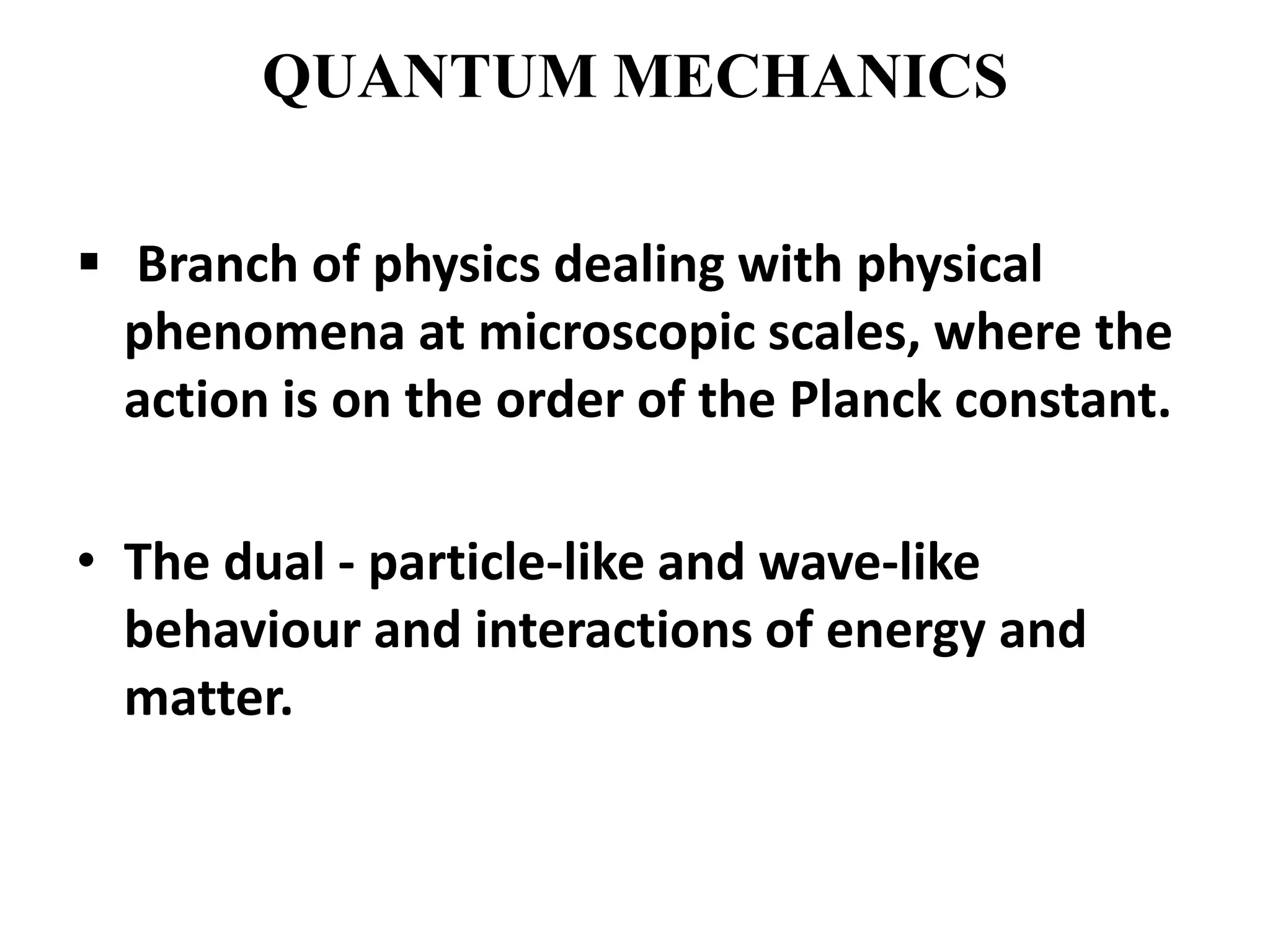 Mathematical Formulation of Quantum Mechanics | PPTX