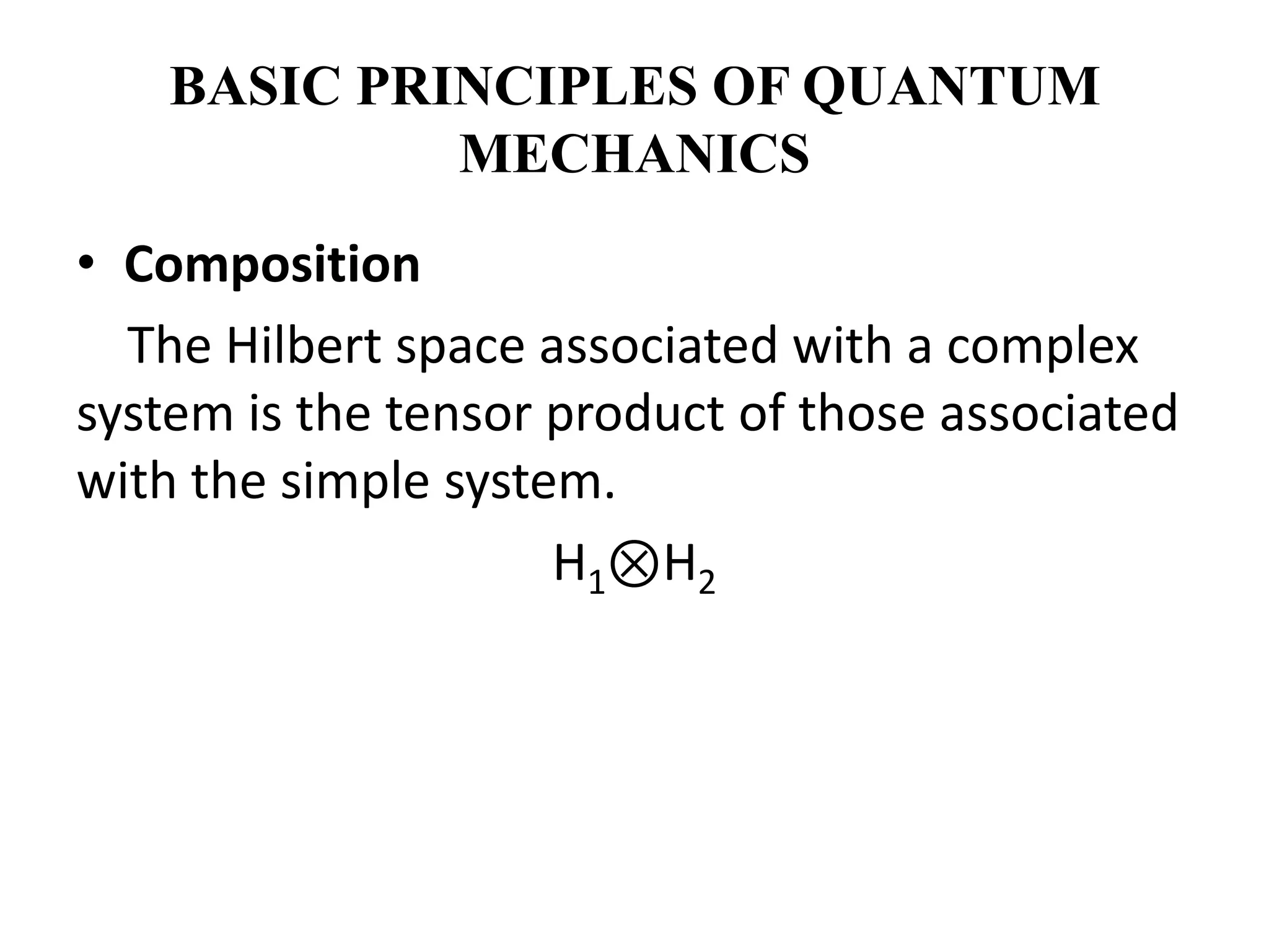 Mathematical Formulation of Quantum Mechanics | PPTX