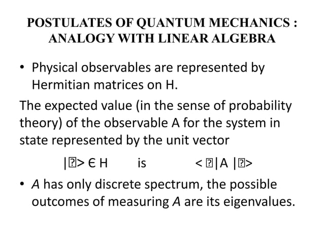 Mathematical Formulation of Quantum Mechanics | PPTX | Physics | Science