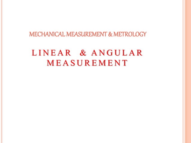 Linear & angular measurement | PPT