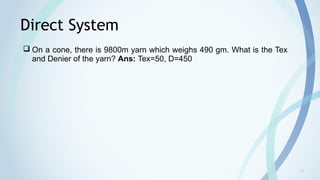 "Yarn linear density measurement and its significance" | PPTX