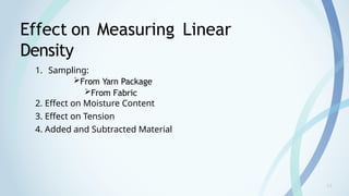 "Yarn linear density measurement and its significance" | PPTX