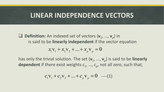 Linear dependence & independence vectors | PPTX