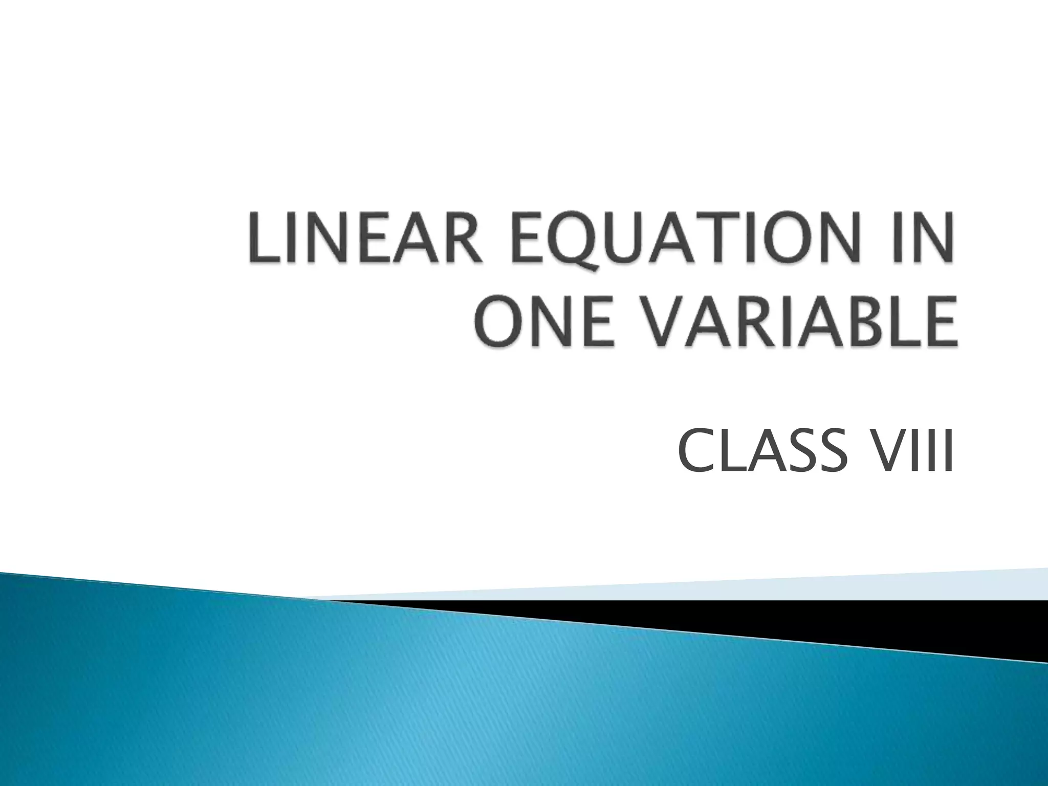 linear equation in one variable class 8.pptx