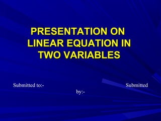 Linear equation in two variables | PPT