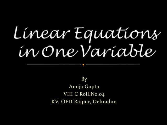 Linear equations in one variable | PPTX
