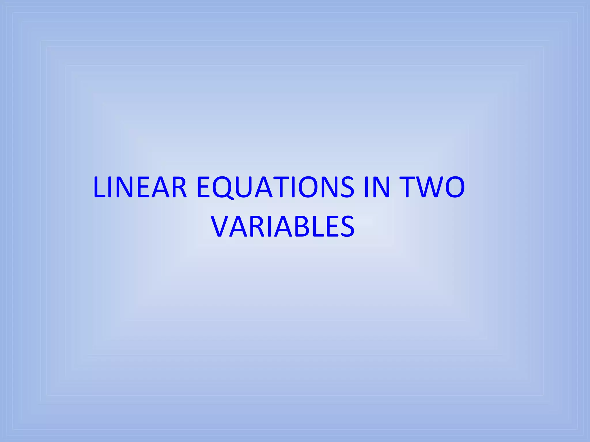 CLASS X MATHS LINEAR EQUATIONS | PPT