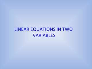 CLASS X MATHS LINEAR EQUATIONS | PPT