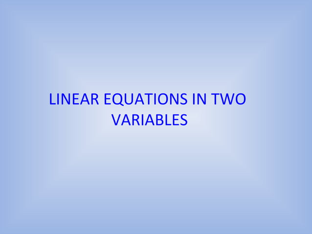 CLASS X MATHS LINEAR EQUATIONS | PPT