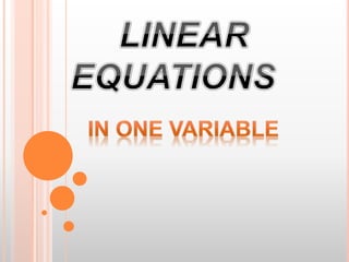 Linear equtions with one variable | PPTX