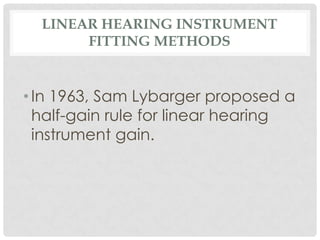 Linear hearing instrument fitting methods | PPTX