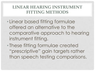 Linear hearing instrument fitting methods | PPTX