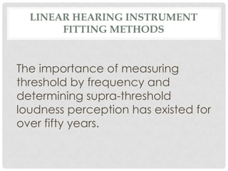 Linear hearing instrument fitting methods | PPTX