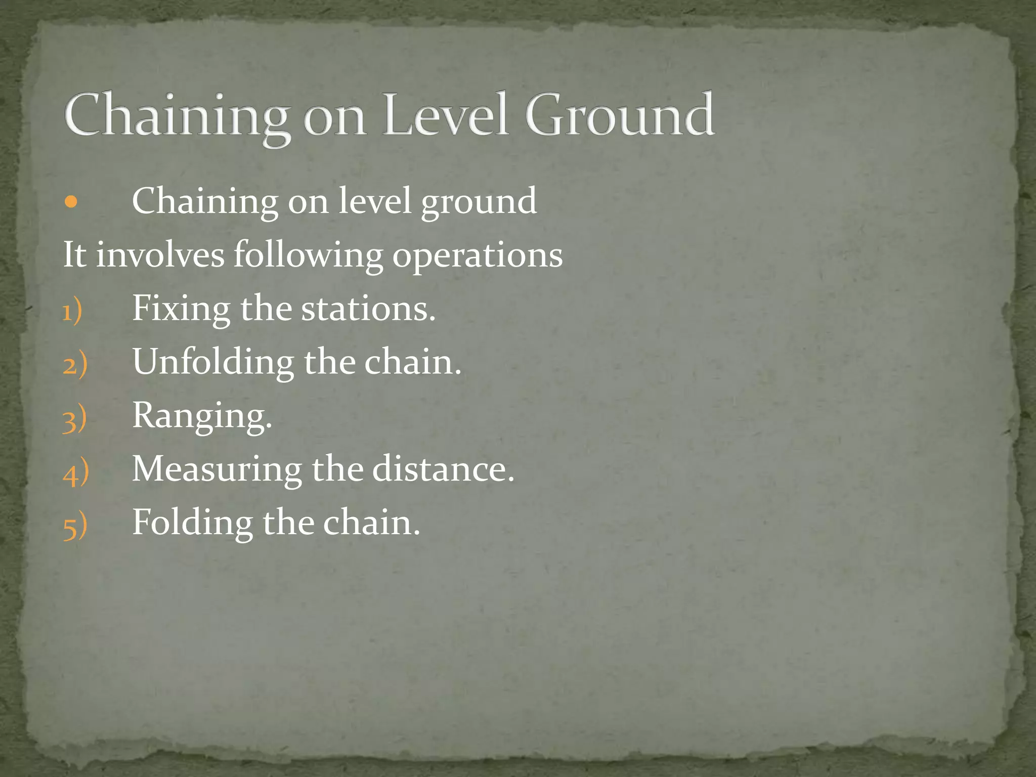 Linear measurement for surveying by chaining | PPTX
