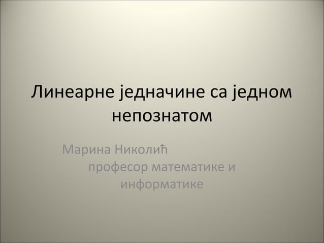 Linearne jednačine sa jednom nepoznatom | PPT