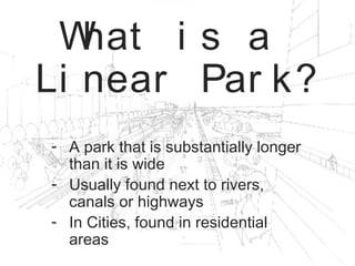 Linear park | PPT