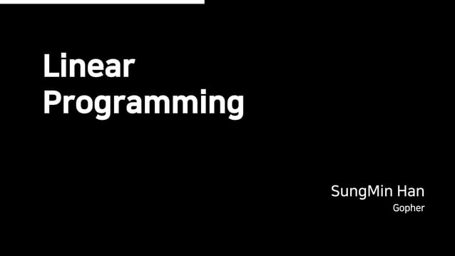 LP(linear programming) Algorithm | PPT
