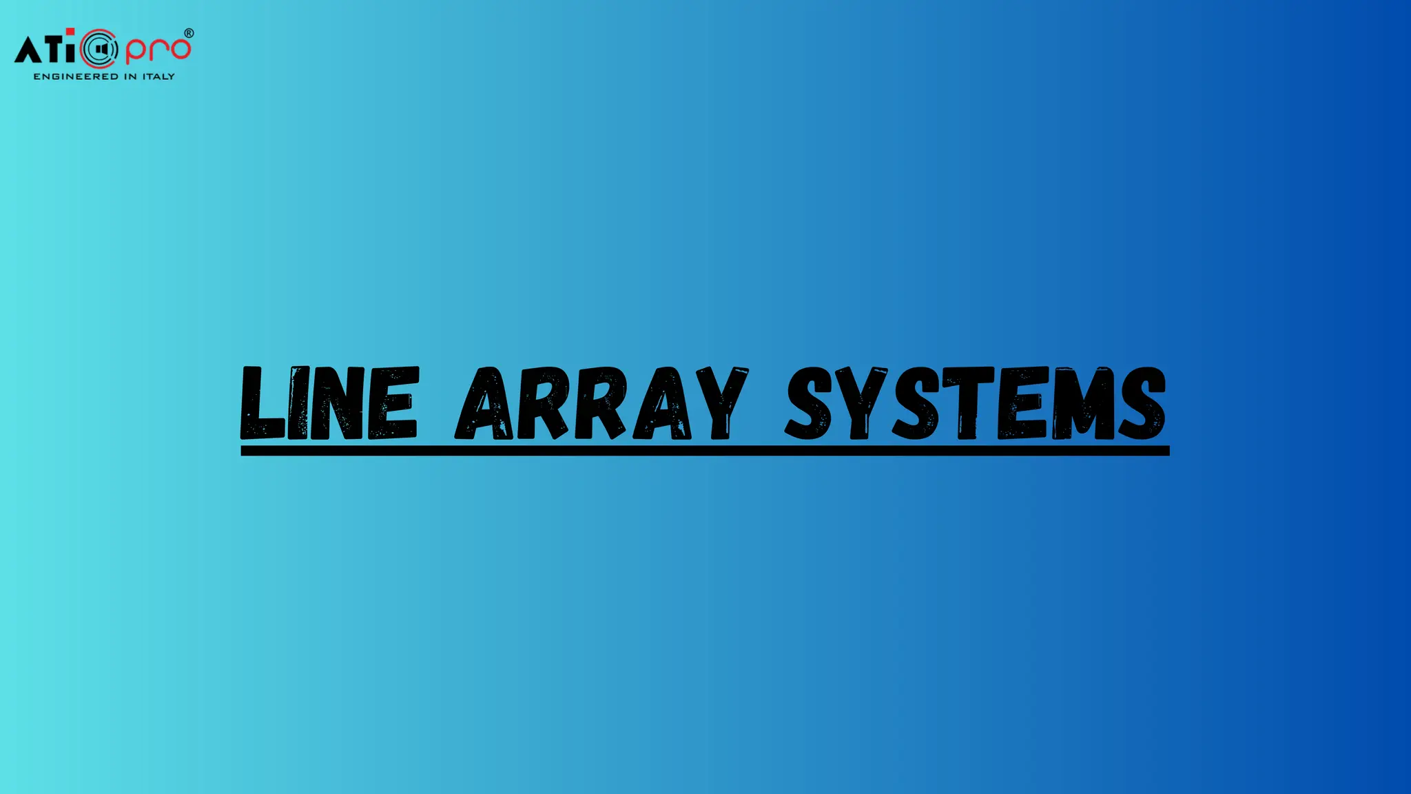 ATI Pro Technologies Presents Advanced Line Array Systems for Superior ...