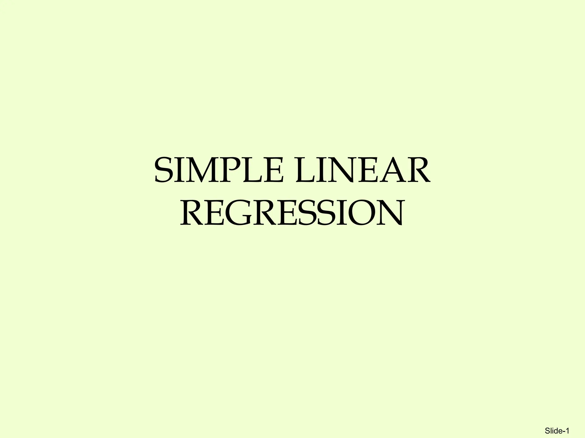 linear Regression, multiple Regression and Annova | PPT