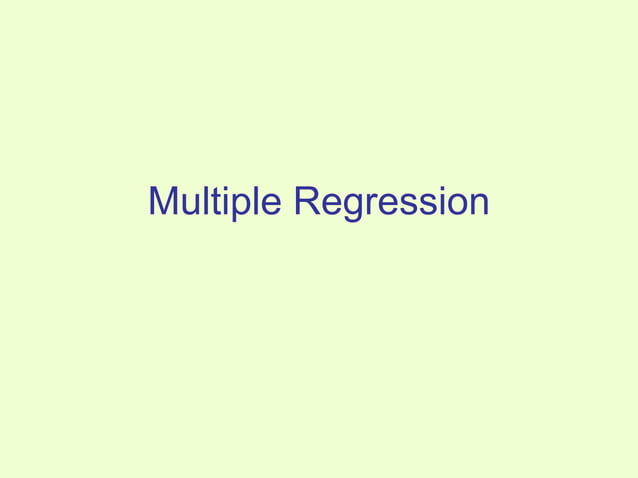 linear Regression, multiple Regression and Annova | PPT | Houses | Real Estate