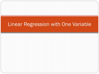 Linear regression with one variable | PPTX | Science