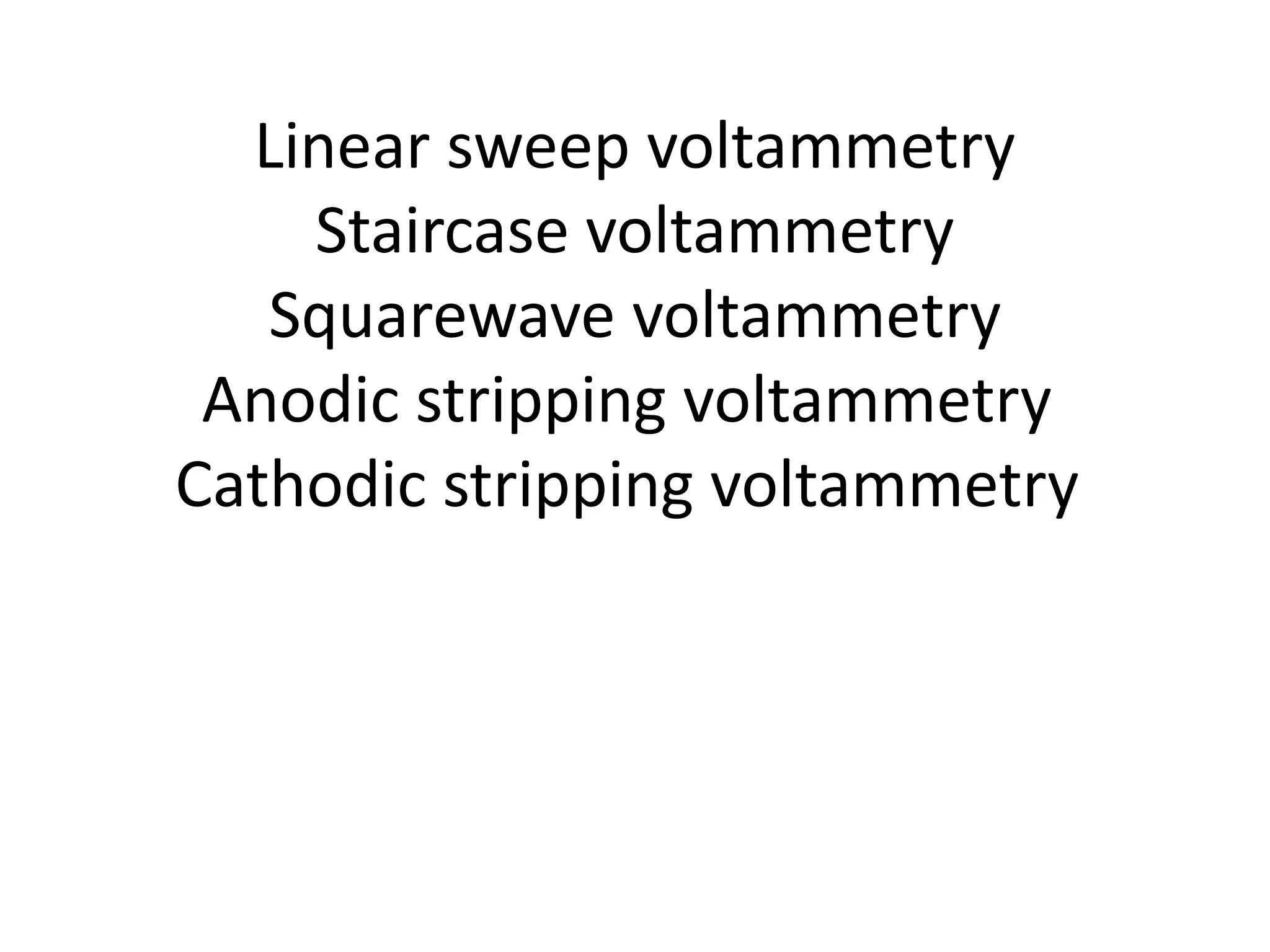 Linear sweep voltammeghhnkjjjjjjjjjjtry.pptx