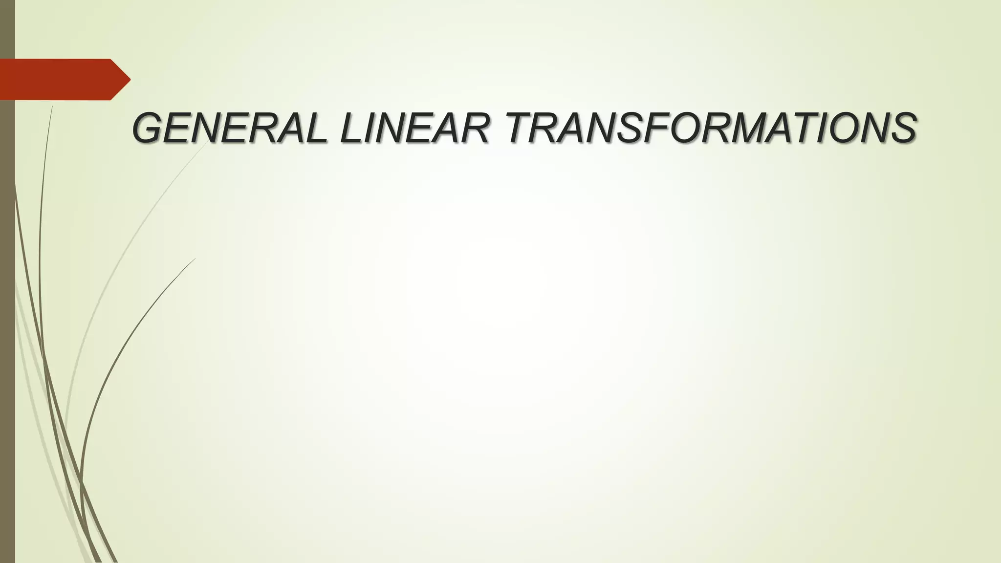 Linear transformation and application | PPTX