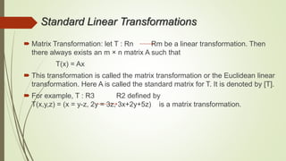 Linear transformation and application | PPTX