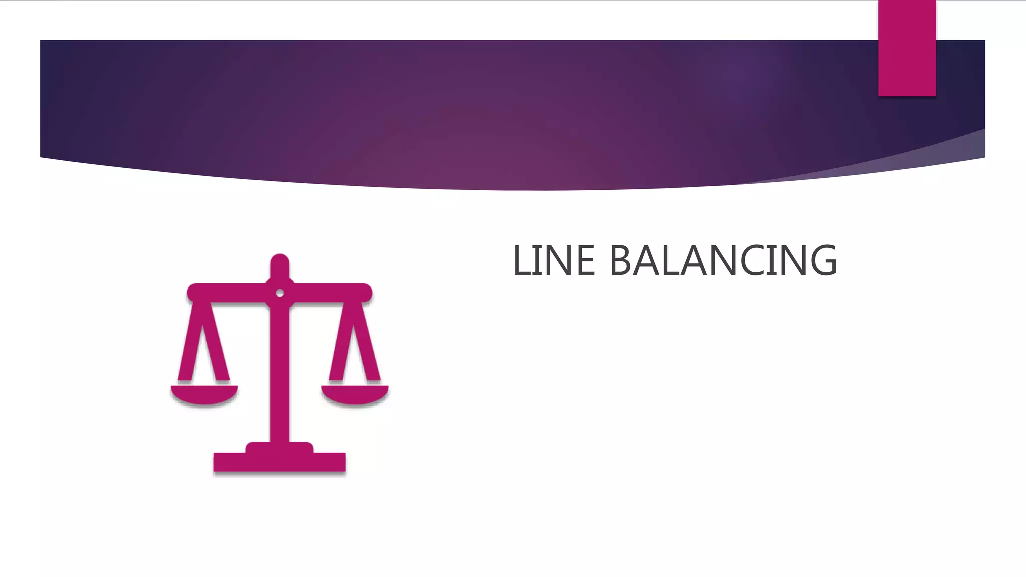 Line balancing | PPTX