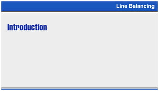 LINE BALANCING PRESENTATION PPT | PDF